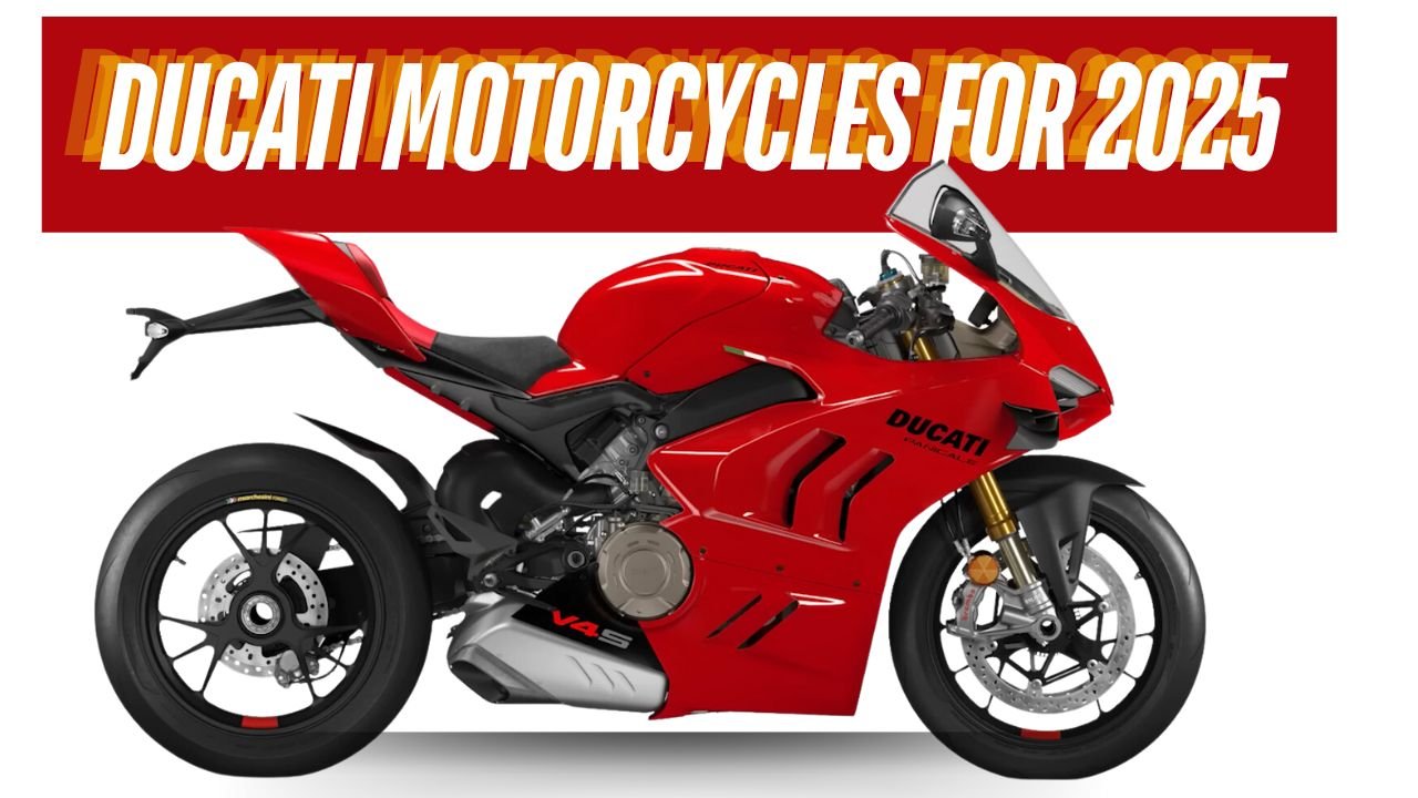 New Ducati Motorcycles for 2025: What’s Changed and What’s New - Pontos ...